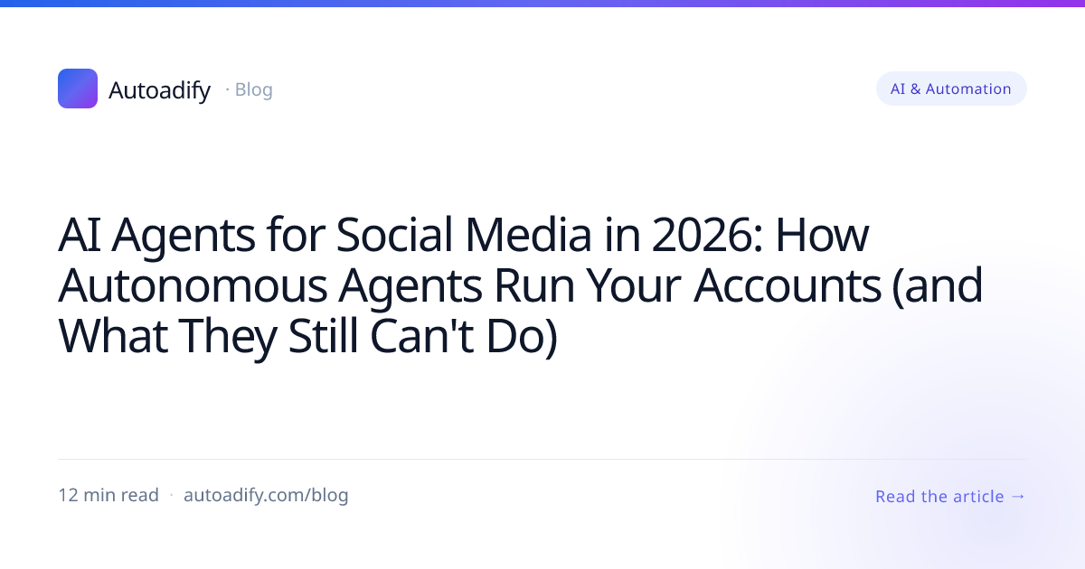 AI Agents for Social Media in 2026: The Complete Guide to Autonomous ...
